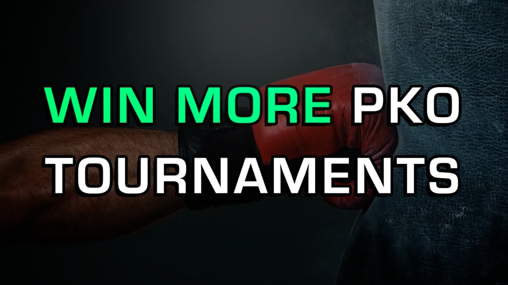 PKO Poker: How to Win More Progressive Knockout Tournaments