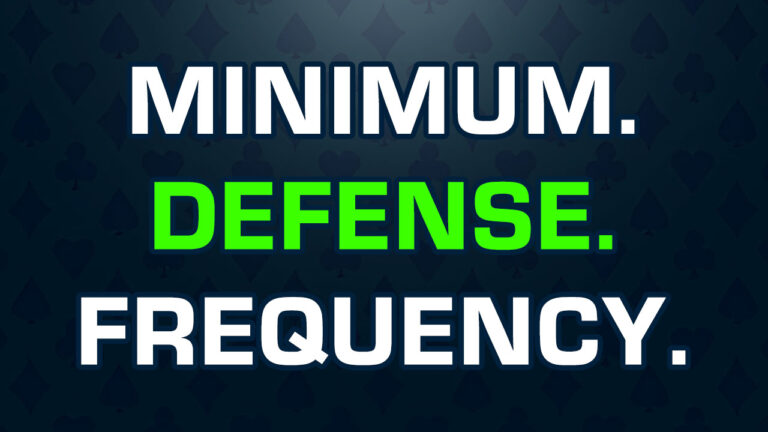 Minimum Defense Frequency – Learn How to Use MDF in Your Poker Games
