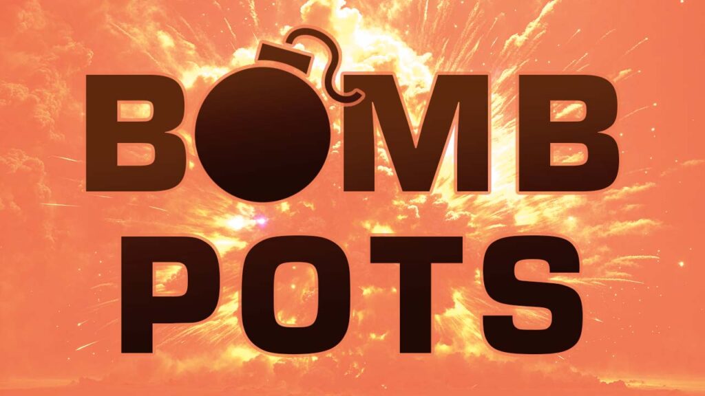 Bomb Pot Strategy: What Most Players Get Horribly Wrong
