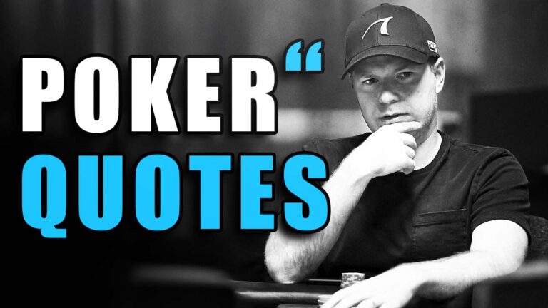 Top 100 Poker Quotes – Do You Know These Legendary Sayings?