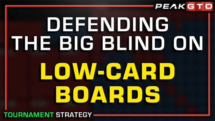 Defending the Big Blind on Low-Card Boards in Tournaments